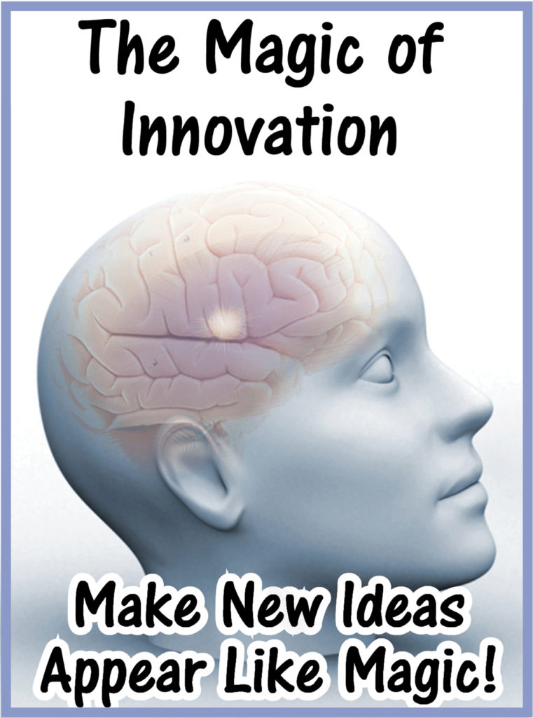The Magic of Innovation: Unleash Your Creative Potential